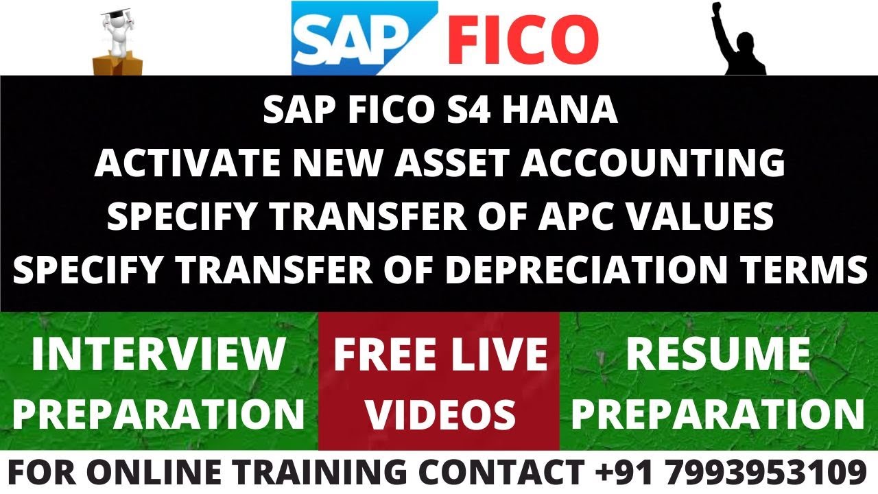 SAP FICO S4 HANA, ACTIVATE NEW ASSET ACCOUNTING SPECIFY TRANSFER OF APC ...