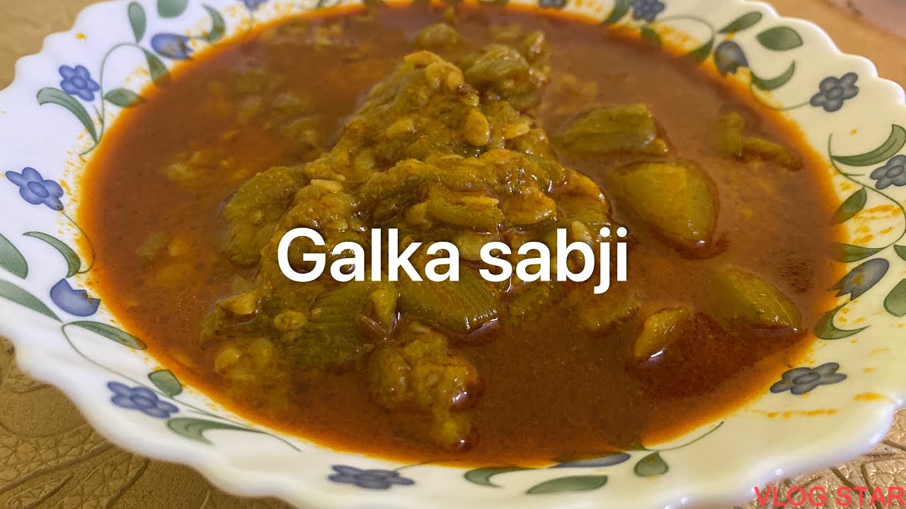 Galka sabji|galka nu shaak|ऐसेबनाएं झटपट आसान तरीके से|sabi ka sang ...
