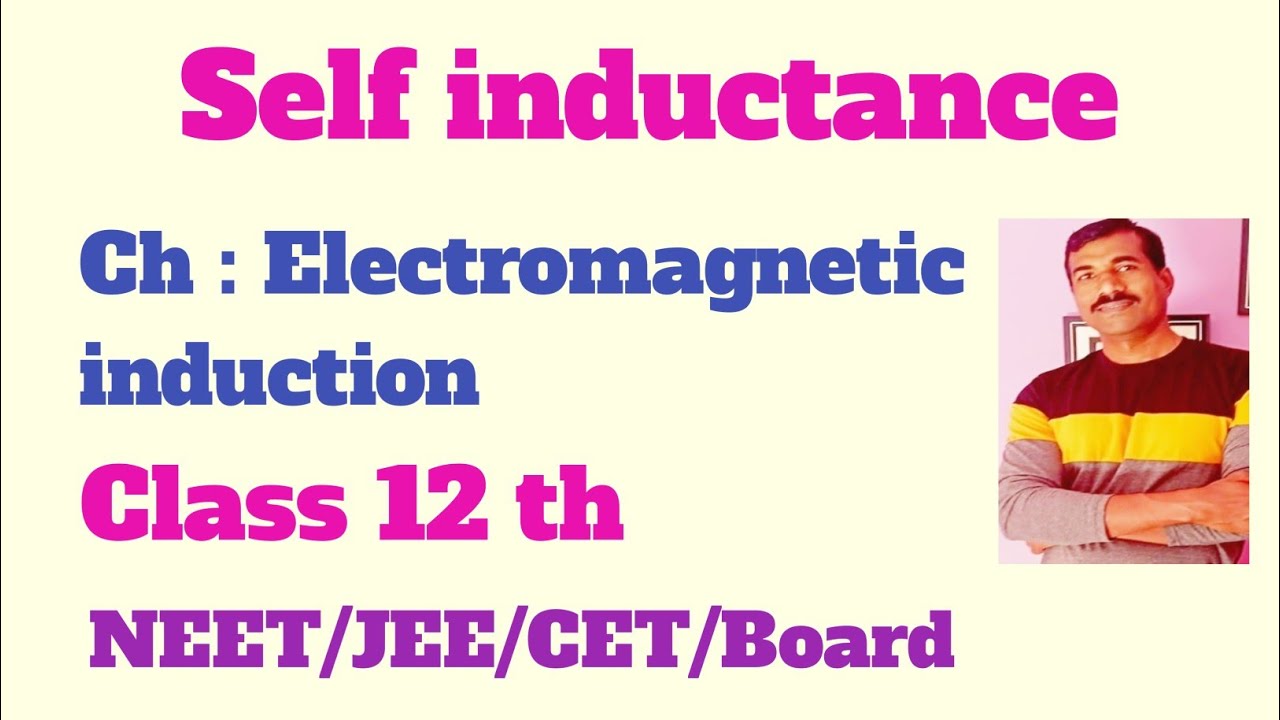 Self inductance class 12 Electromagnetic induction| self inductance of ...