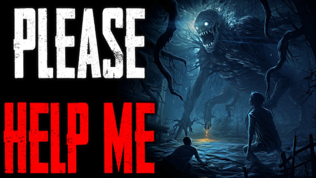"Please Help Me" CreepyPasta - YouTube