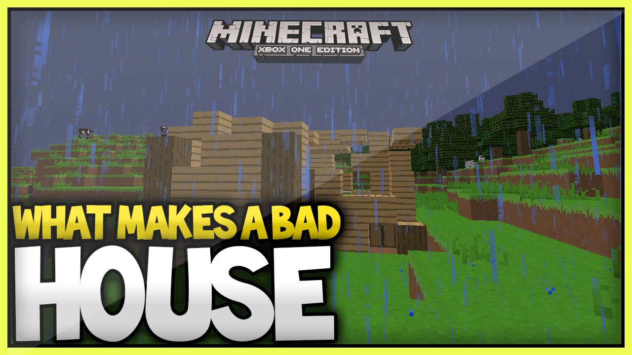 What Makes a Bad Minecraft House? (Xbox360/Ps3/XboxOne/Ps4) - YouTube