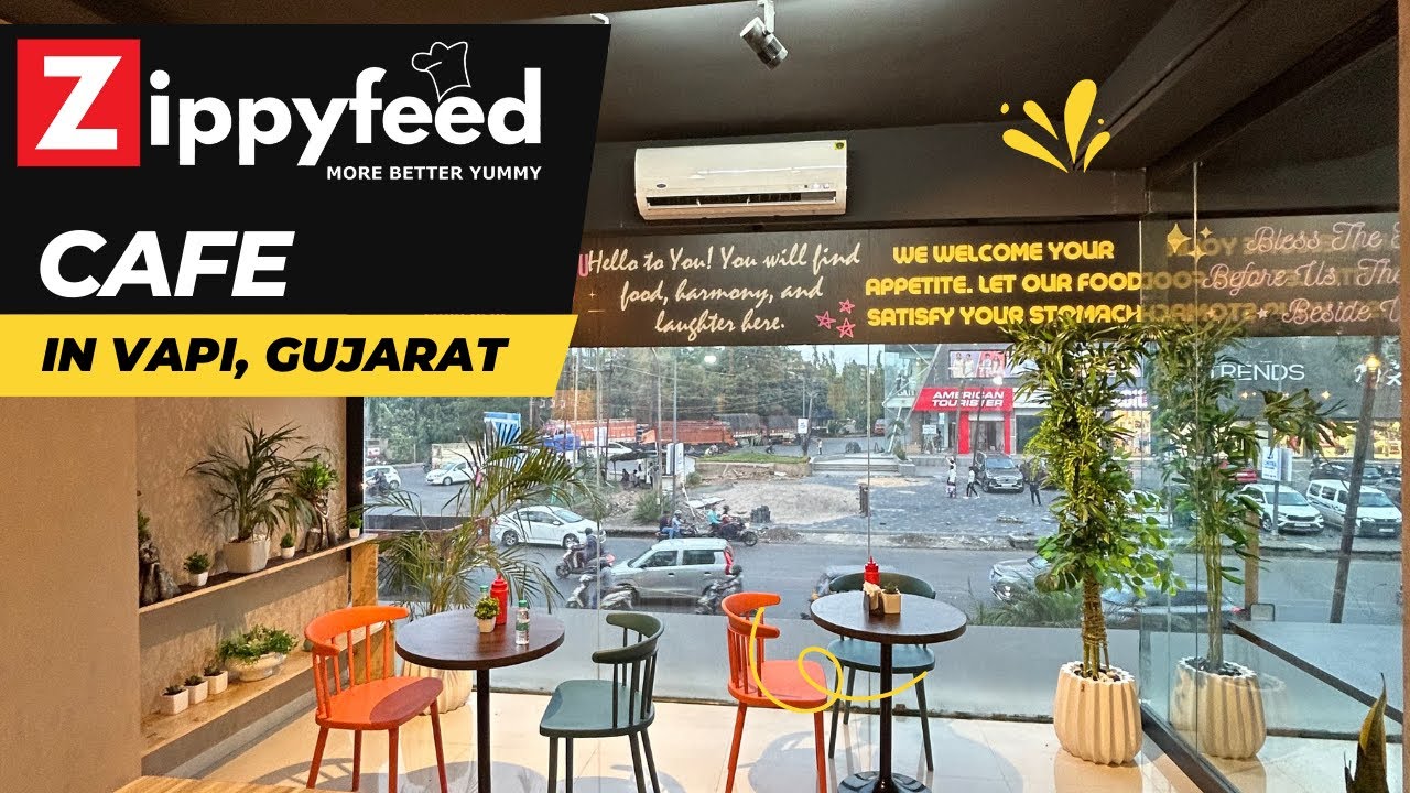 Zippyfeed Cafe Vapi - Mouth watering food and great hospitality. - YouTube