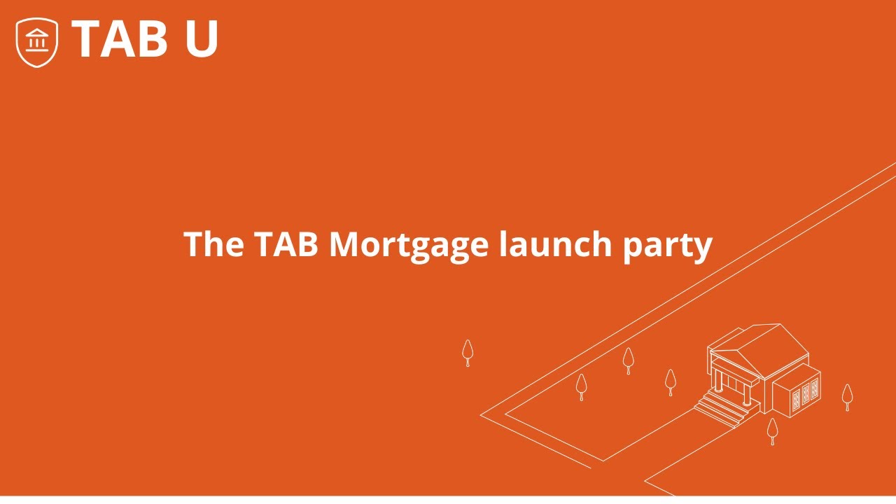 The TAB Mortgage launch party - YouTube