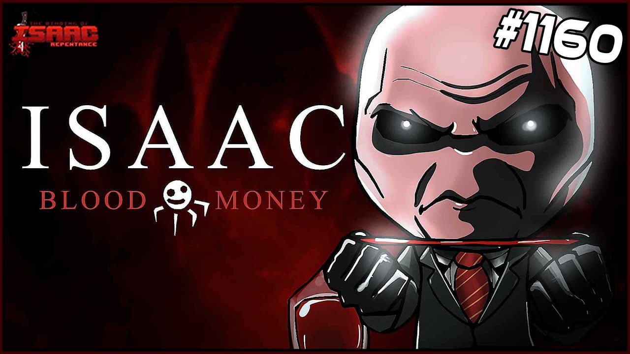 BLOOD MONEY - The Binding Of Isaac: Repentance - #1160 - YouTube