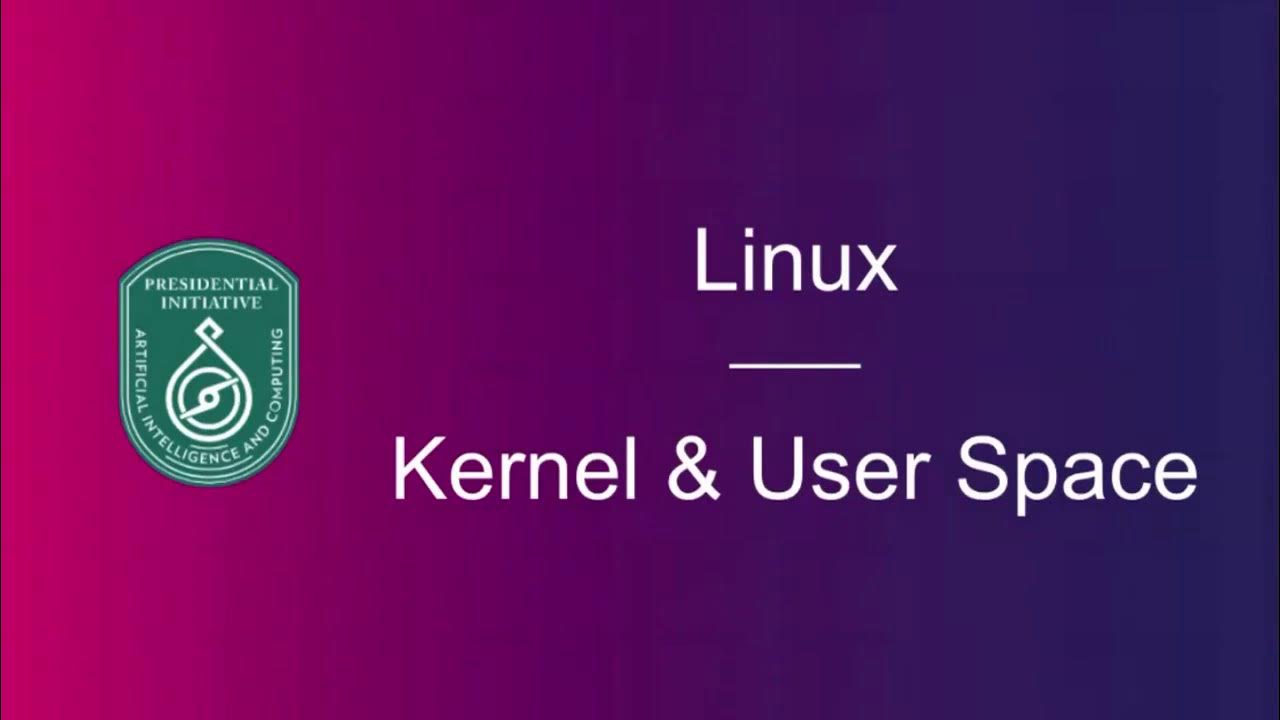 Topic 6; Kernal & User Space; Linux Operating System-Basic - YouTube