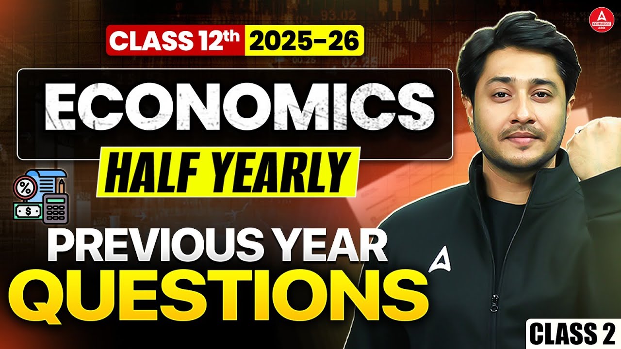 Class 12 Economics Previous Year Questions for Half Yearly 2026 ...