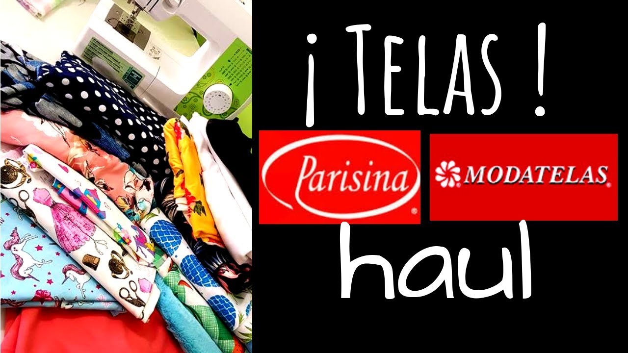 HAUL DE TELAS / Parisina Modatelas - YouTube