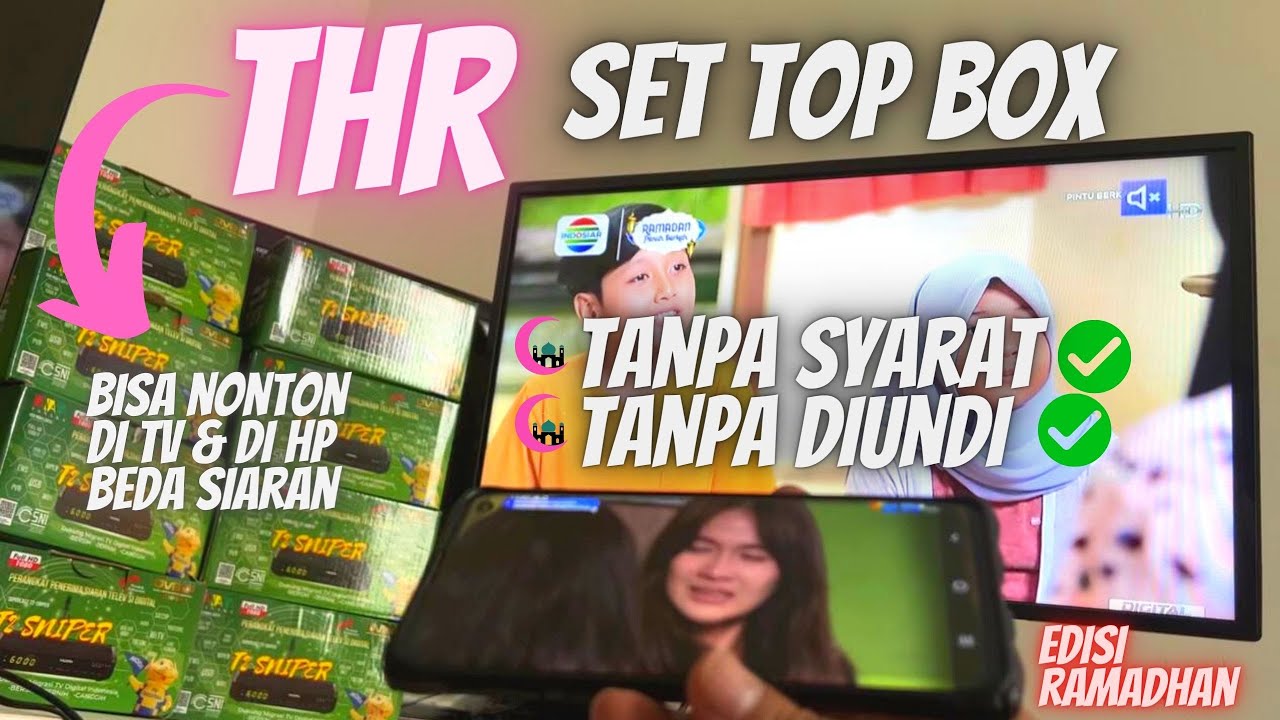Bagi - Bagi THR SET TOP BOX (Tanpa DIUNDI dan Tanpa SYARAT) - Edisi ...