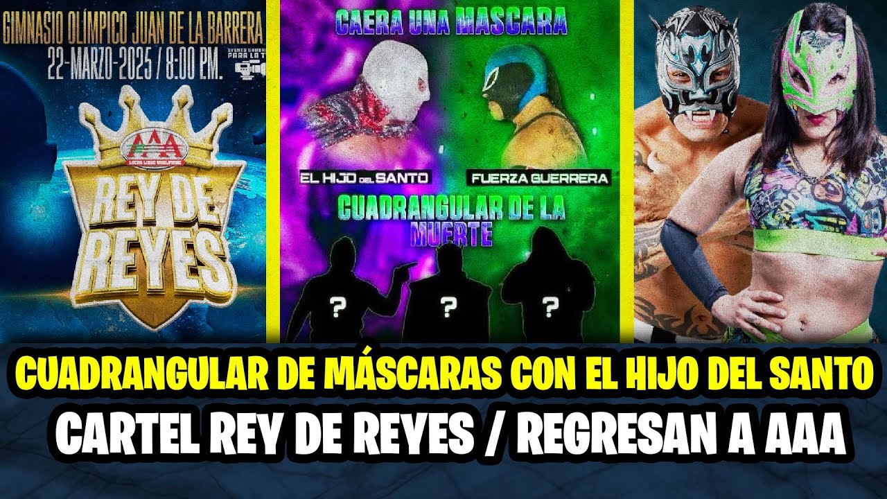 CUADRANGULAR DE MÁSCARAS CON SANTO | CARTEL REY DE REYES | REGRESAN A ...