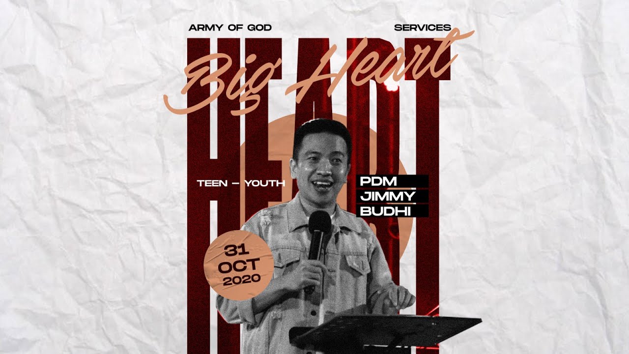 Big Heart - Pdm. Jimmy Budhi - 31 Oktober 2020 - YouTube