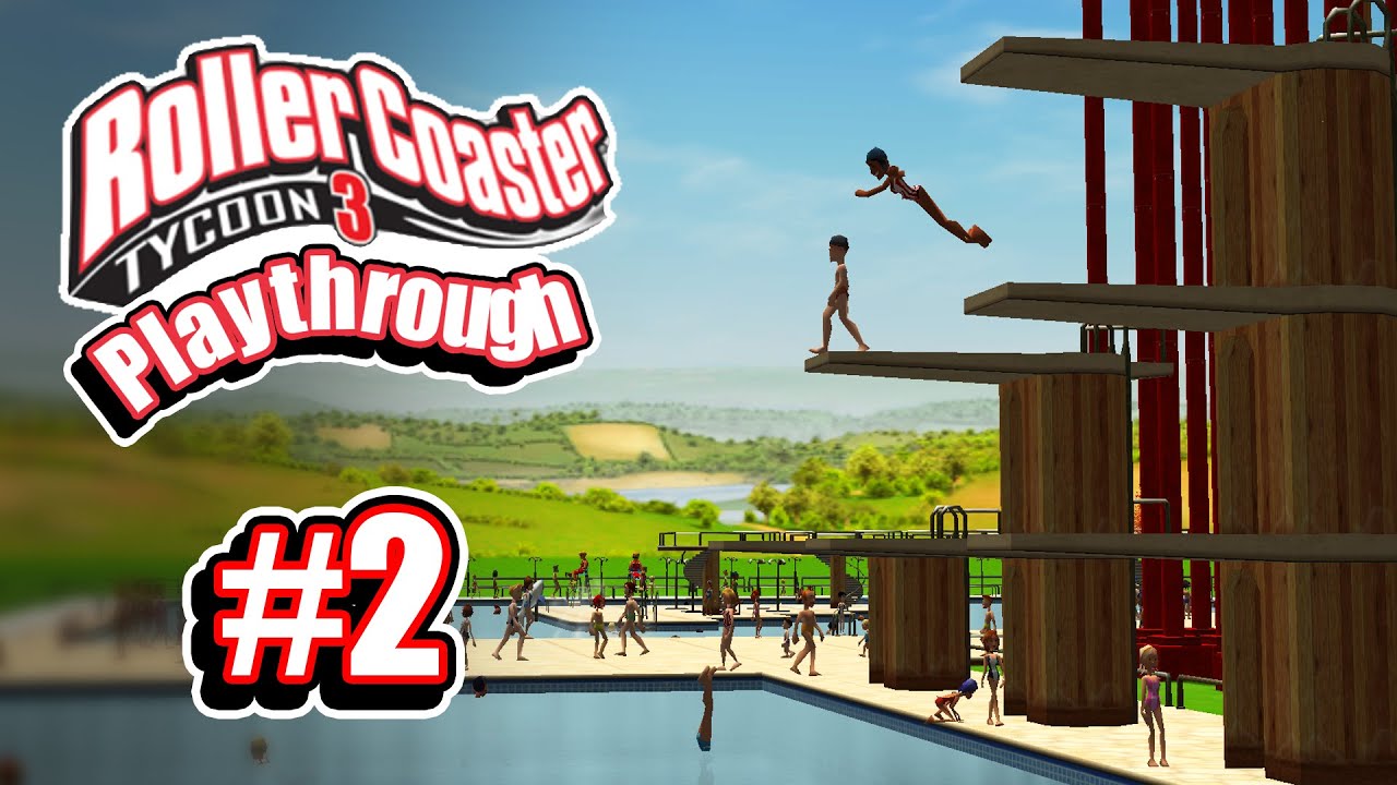 Making an EPIC pool complex - Roller Coaster Tycoon 3 Playthrough #2 ...