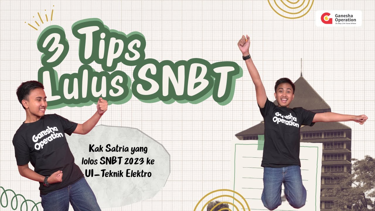 3 Tips Lulus SNBT ala Kak Satriaaaa! - YouTube
