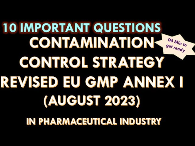 Revised EU GMP Annex I Contamination Control Strategy in Pharmaceutical ...