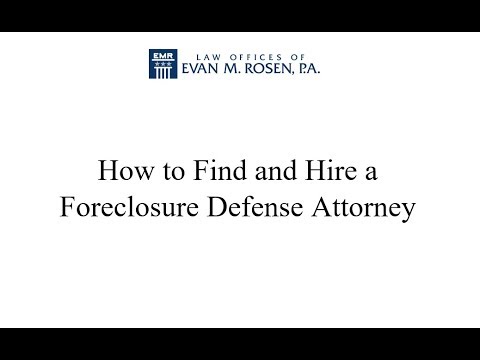 How to Find and Hire a Foreclosure Defense Attorney - YouTube