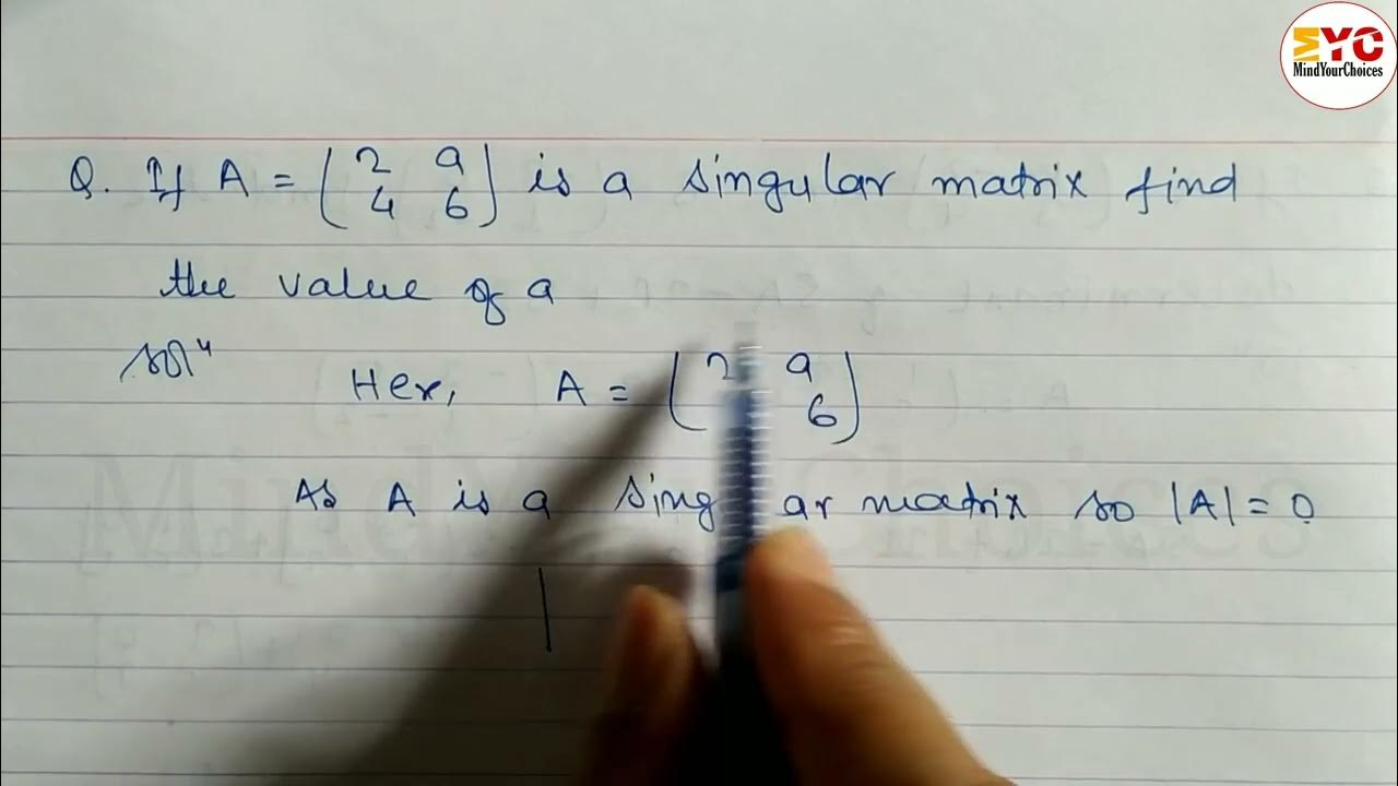Find the value of a if A is singular matrix - YouTube
