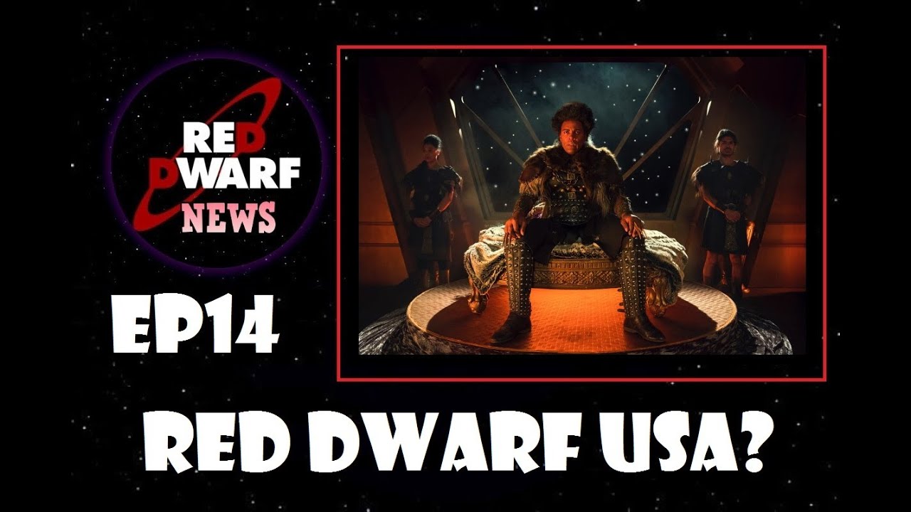 Red Dwarf News Ep14 - Red Dwarf USA? - YouTube
