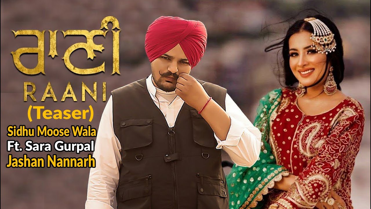 Raani (Teaser) | Sidhu Moose Wala Ft. Sara Gurpal | Jashan Nannarh ...
