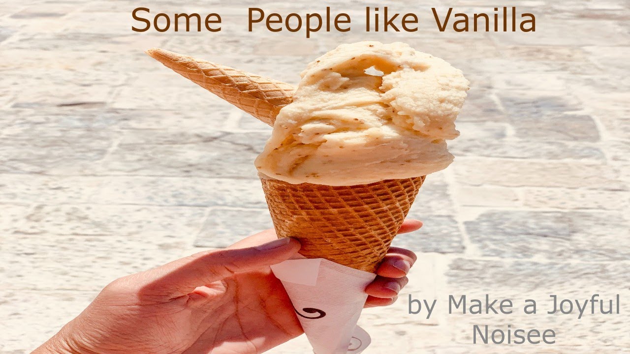 Some People Like Vanilla - (Official Lyrics Video) by Make a Joyful ...
