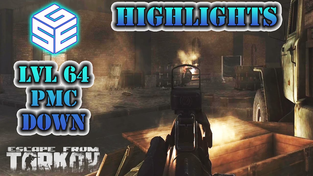 EFT Highlights - Level 64 PMC Down | Escape from Tarkov - YouTube