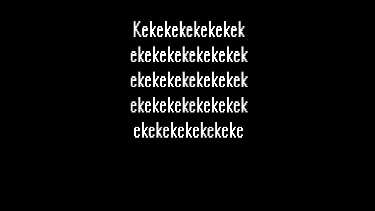 kekekekekeke - YouTube