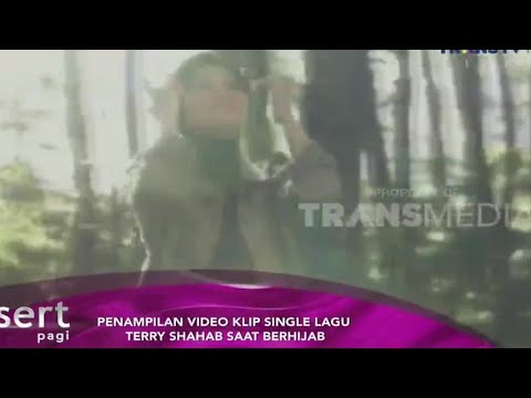 PENAMPILAN VIDEO KLIP SINGLE LAGU TERRY SHAHAB SAAT BERHIJAB - YouTube