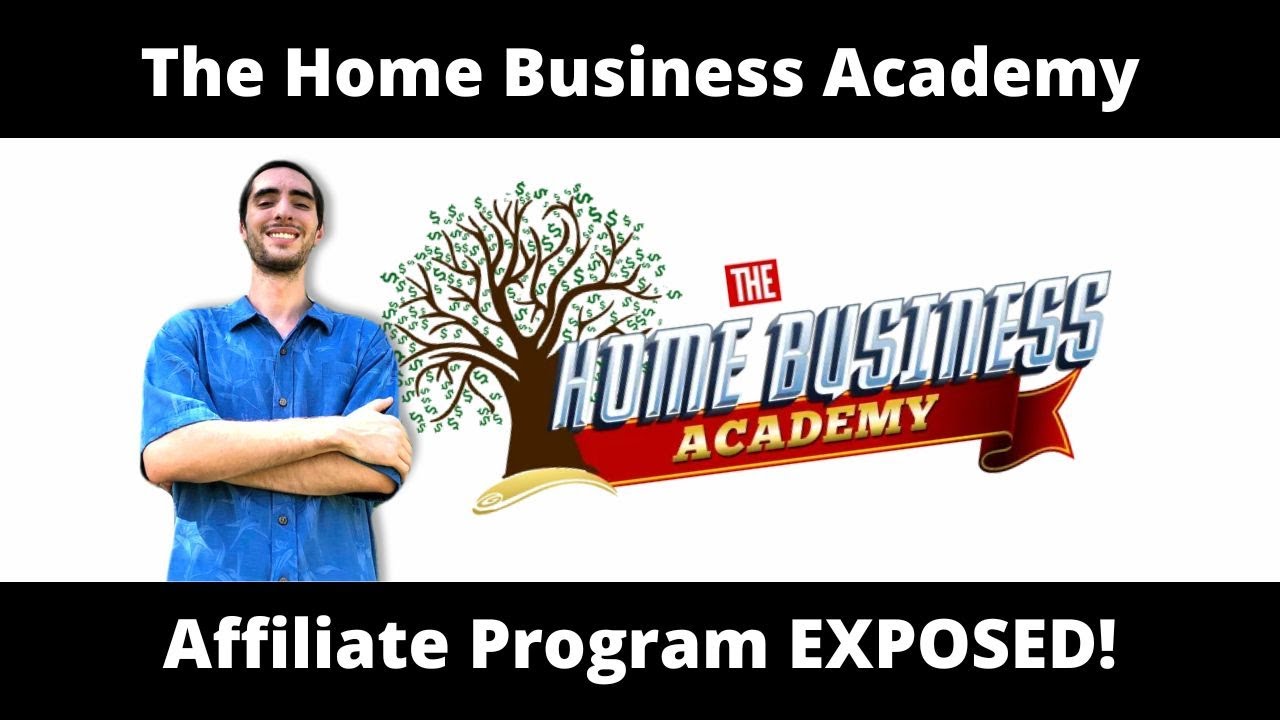The Home Business Academy Affiliate Program - YouTube