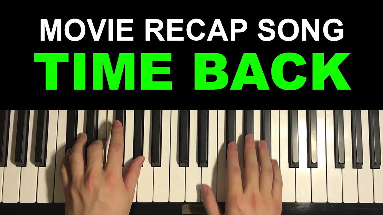 Movie Recap Song (Piano Tutorial Lesson) | Bad Style - Time Back - YouTube