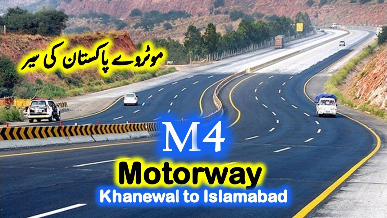 M4, 309 km Motorway Pakistan | Khanewal To Islamabad M4 Interchange ...