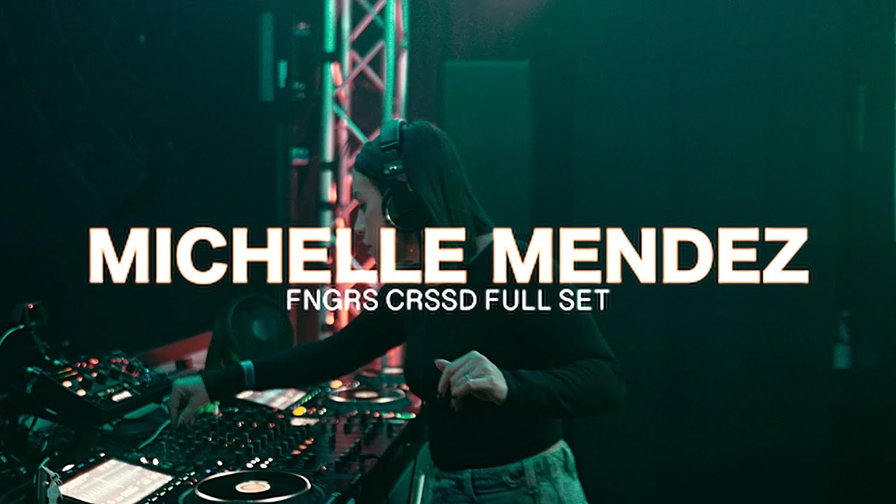 MICHELLE MENDEZ - OPENING SET FOR X CLUB. (FNGRS CRSSD) + B2B W/ MIGUEL ...