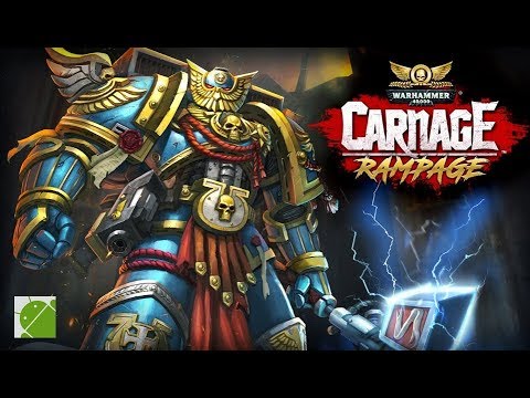 Warhammer 40,000: Carnage RAMPAGE - Android Gameplay FHD - YouTube