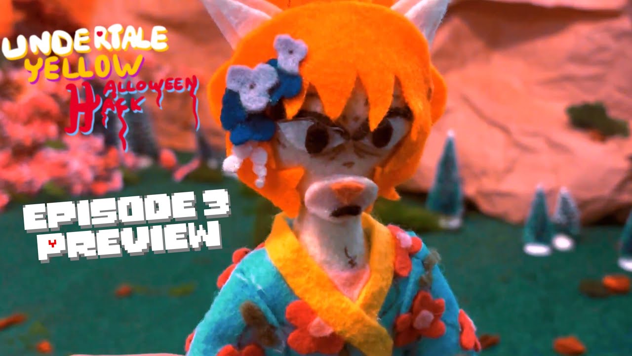 UNDERTALE YELLOW: HALLOWEEN HACK || Episode 3 PREVIEW!! || - YouTube