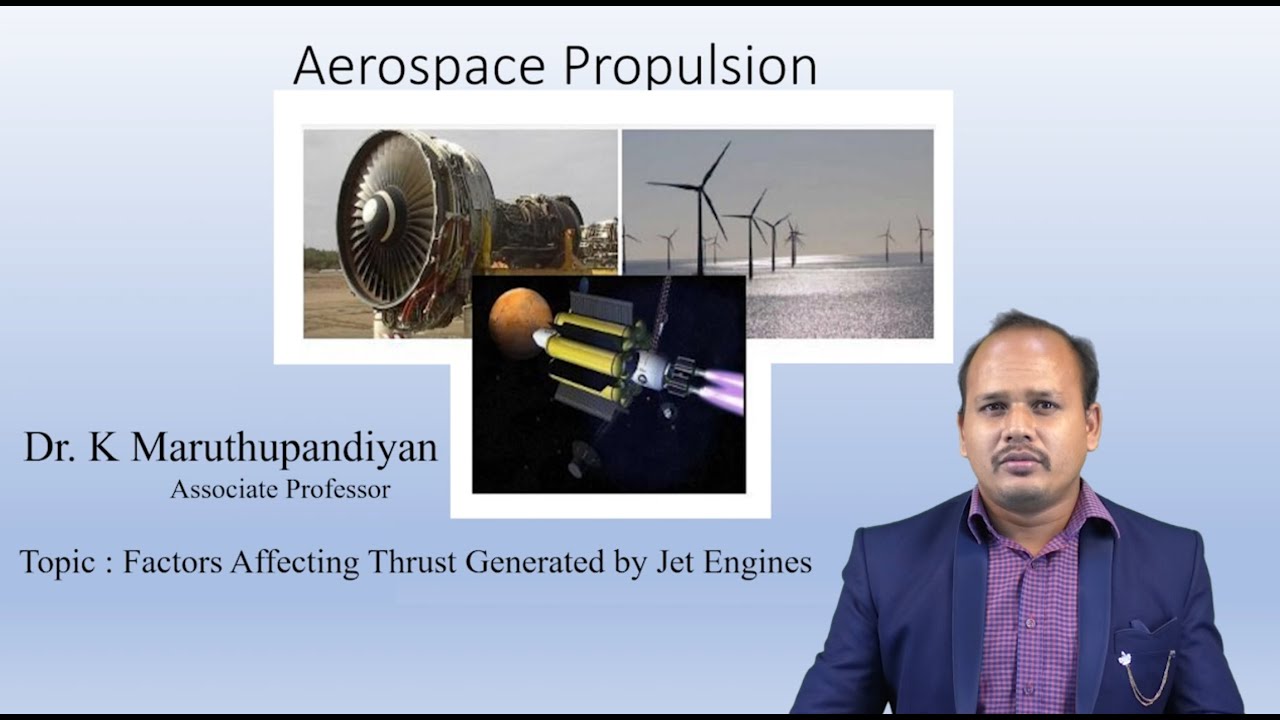 Factors affecting thrust generated by jet engines by Dr. K Maruthupandiyan - YouTube