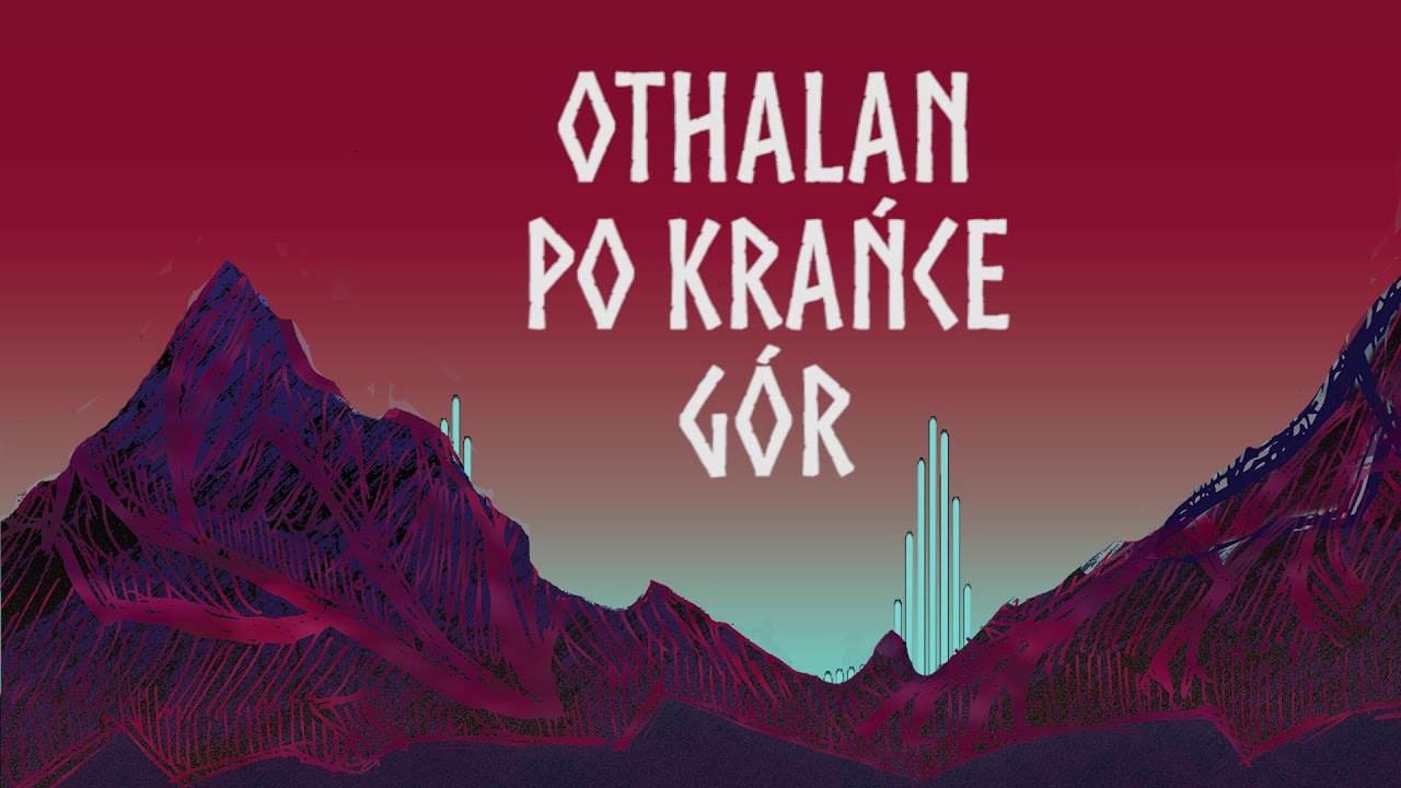 Othalan - Po krańce gór - YouTube