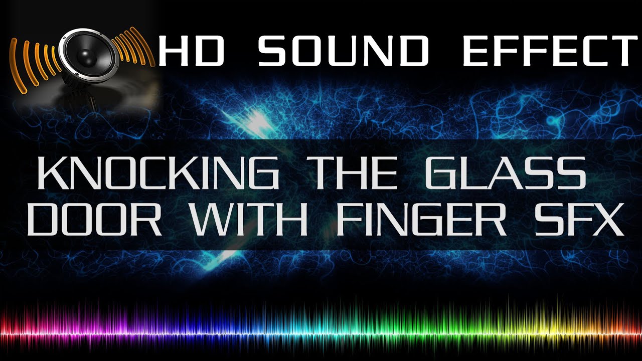 Knocking glass window with finger | HD Sound effects - YouTube
