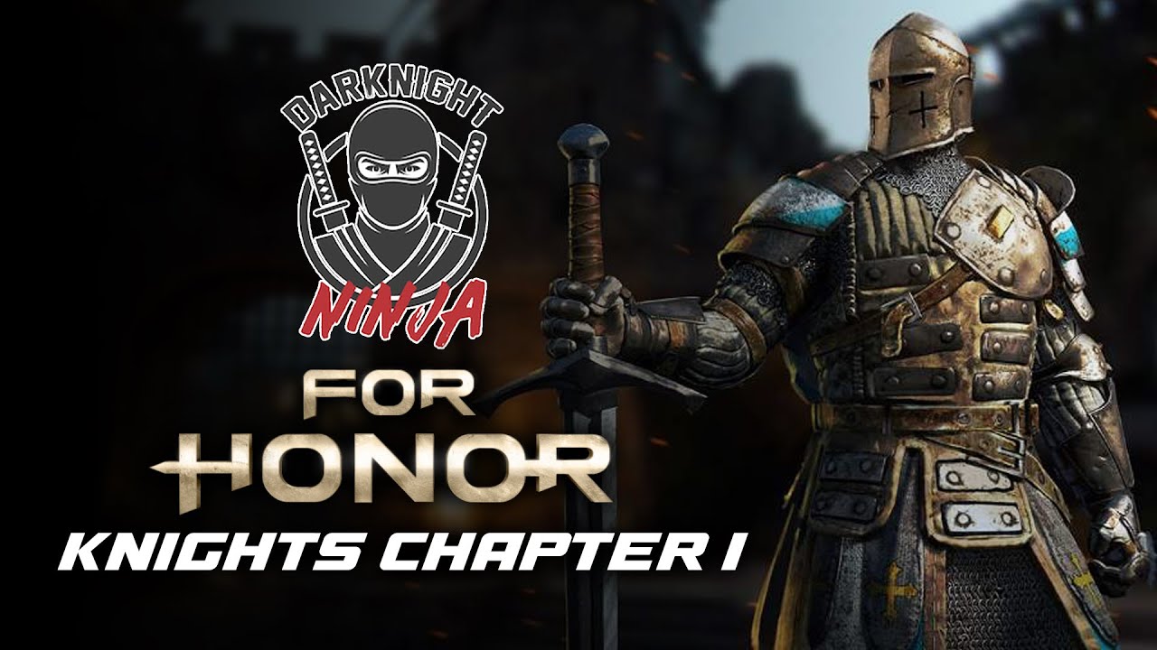 A Knights Story Chapter 1 | For Honor | Samurai Faction | #Ninja # ...
