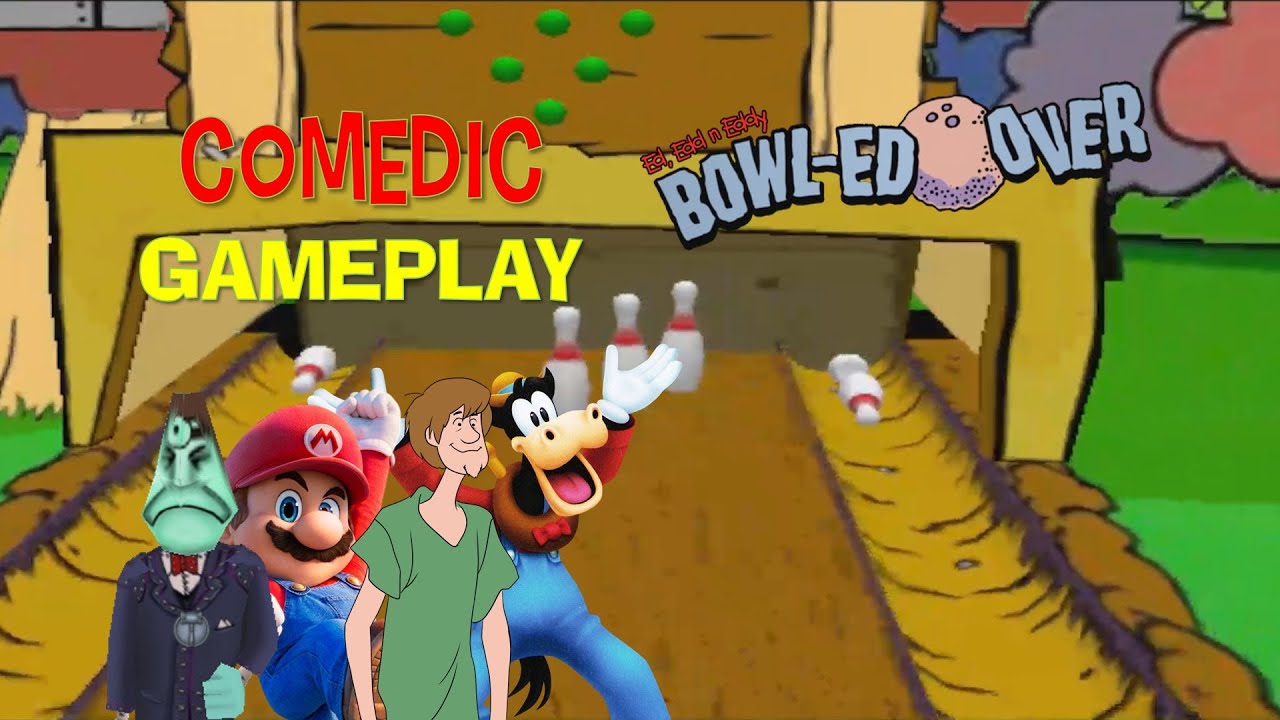 Comedic Gameplay: Ed, Edd N Eddy Bowl-Ed Over! ROUND 2 - YouTube