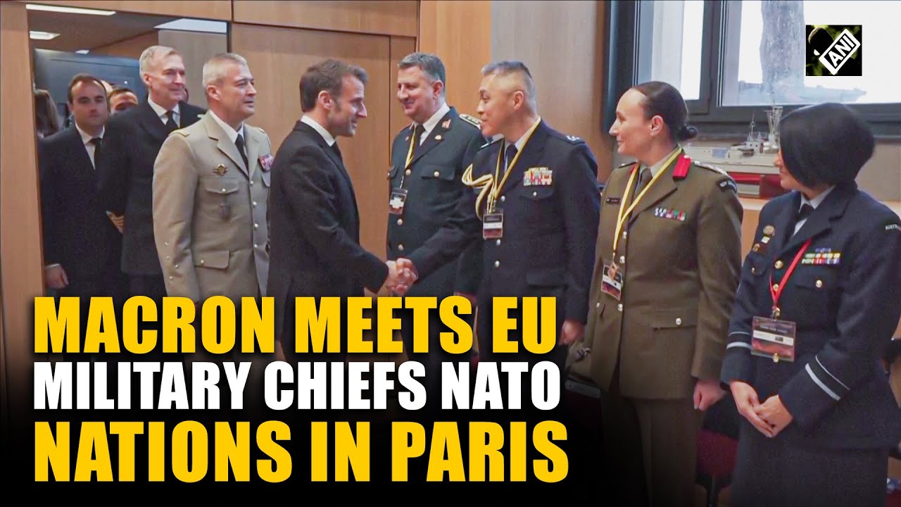 French President Macron meets military chiefs from EU and NATO ...