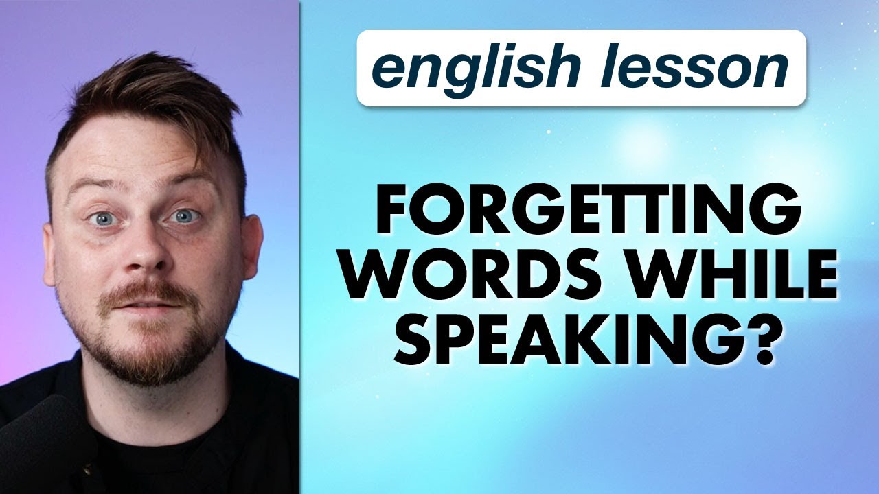 Forgetting words while speaking? - YouTube