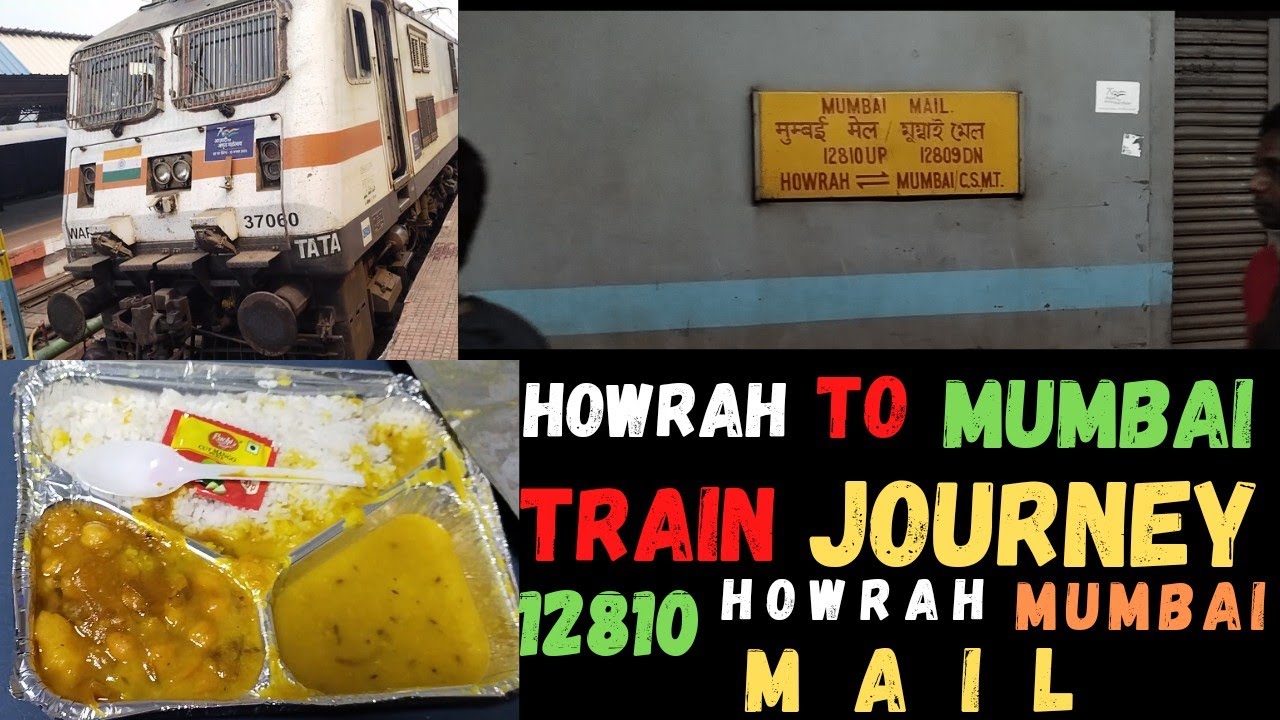 12810 howrah mumbai mail train journey || हावड़ा से मुंबई तक आते आते ...