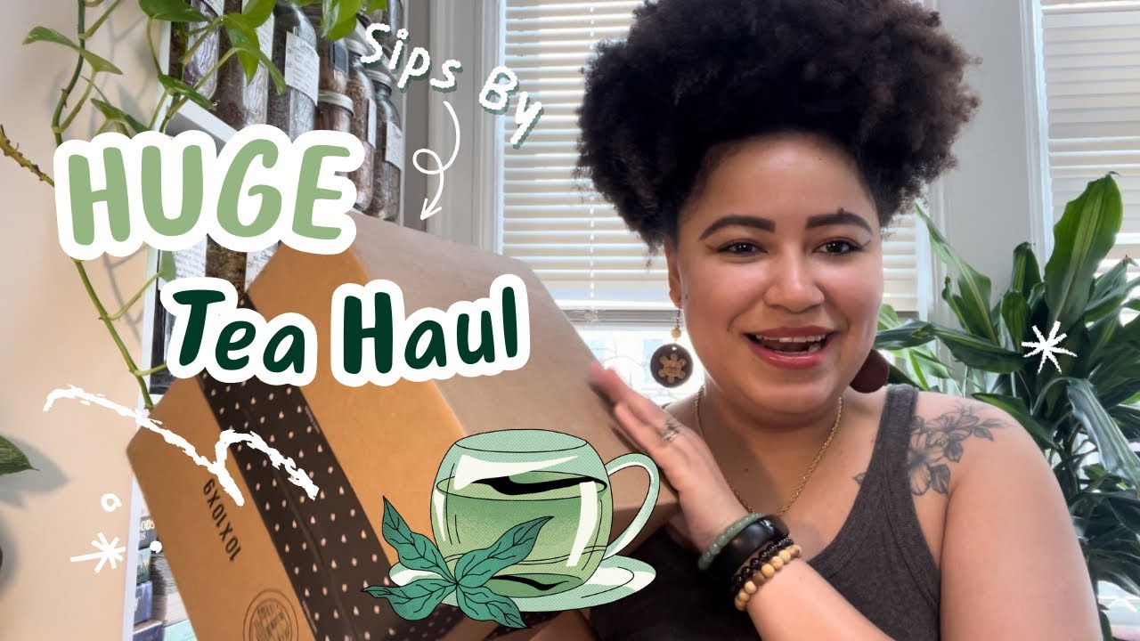HUGE TEA HAUL ☕️ 🌺 | Sips By Unboxing - YouTube