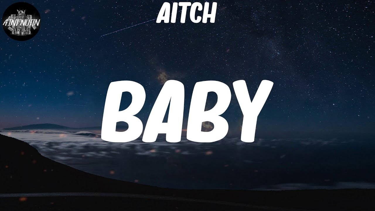 Aitch - Baby (Lyric Video) - YouTube