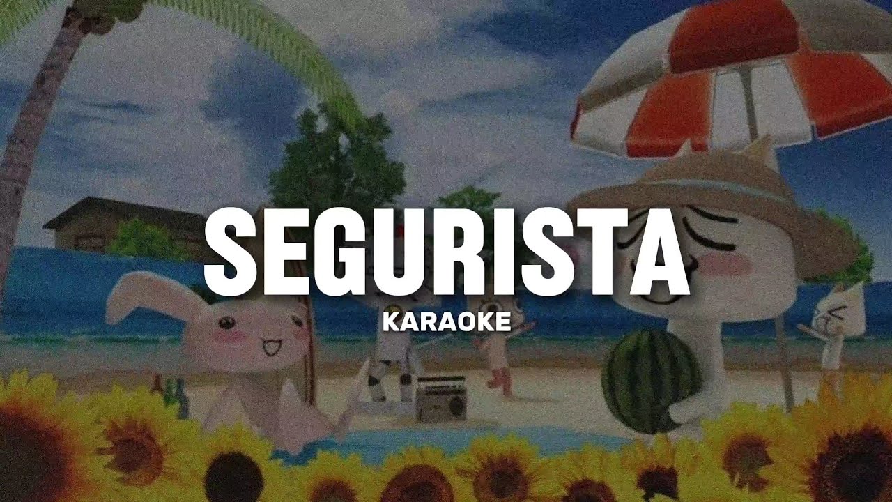 SEGURISTA (Zild) Karaoke - YouTube