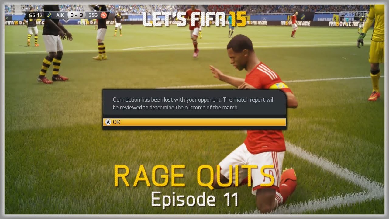 Let's FIFA 15 "Rage Quits" Episode 11 - YouTube