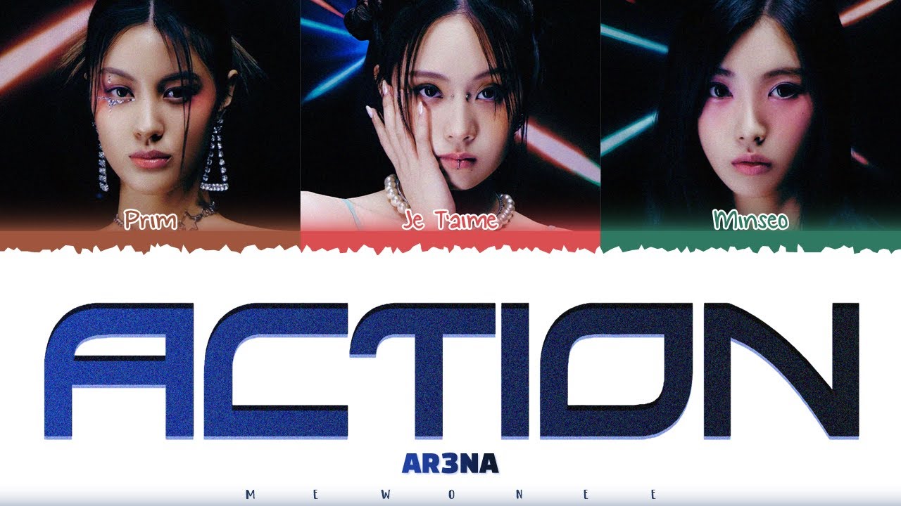 【AR3NA】 ACTION - (Color Coded Lyrics) - YouTube