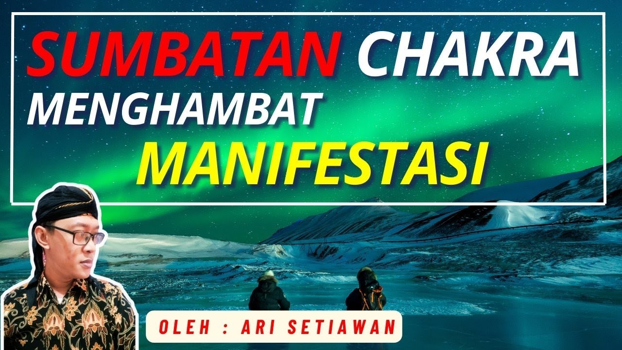 PANDUAN - ILMU DASAR !! | APA YANG TERJADI PADA CHAKRA YANG TERSUMBAT ...