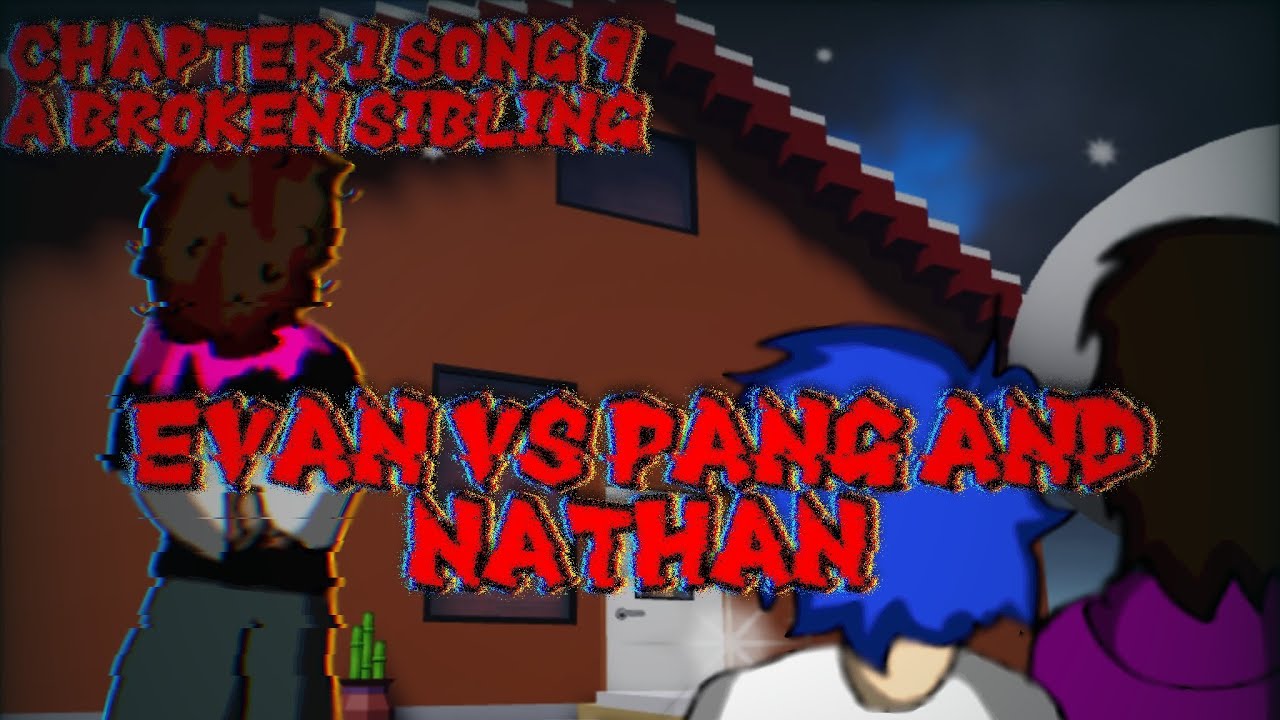 THE SCRATCH WORLD | CHAPTER 1 SONG 9: A BROKEN SIBLING | EVAN VS PANG ...