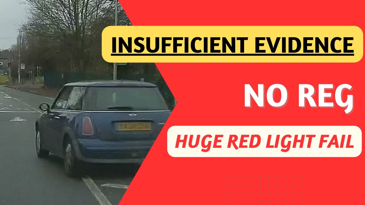 INSUFFICIENT EVIDENCE - NO REG: MASSIVE RED LIGHT FAIL - YouTube