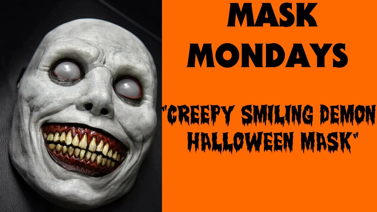 MASK MONDAYS: "CREEPY SMILING DEMON HALLOWEEN MASK" - YouTube