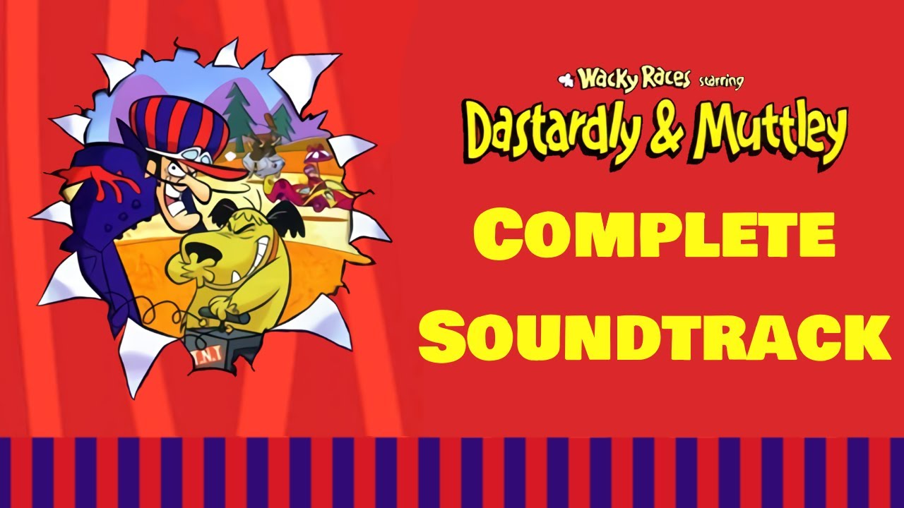 Wacky Races Starring Dastardly & Muttley Complete Soundtrack - YouTube