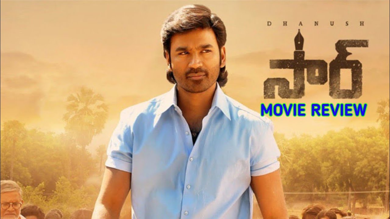Sir Movie Review Telugu, Hero Dhanush Latest Cinema Review, Heroine ...